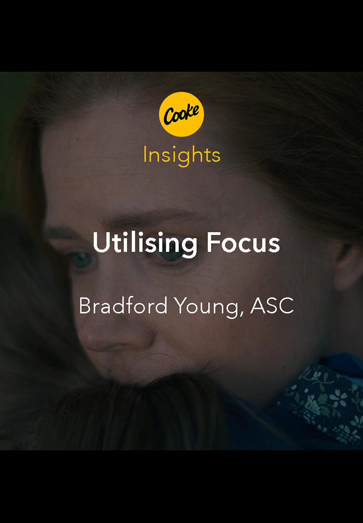 Insights: Bradford Young - utilising focus - Cooke Optics